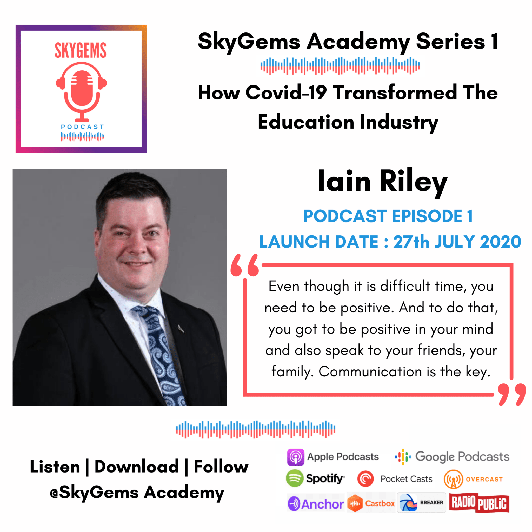 Episode 1 Iain Riley - Skygems Academy Podcast: Listen now!